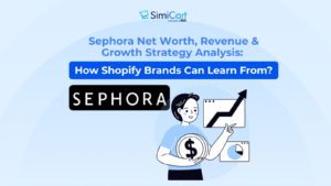 Sephora Net Worth, Revenue 2024 & Growth Strategy Analysis: How Shopify ...