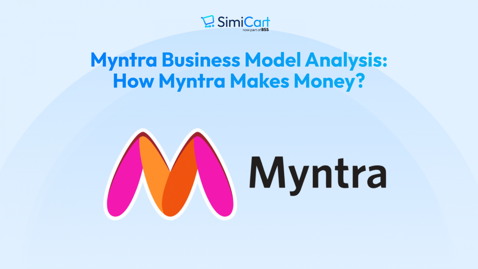 Myntra Business Model Analysis: How Does Myntra Make Money?